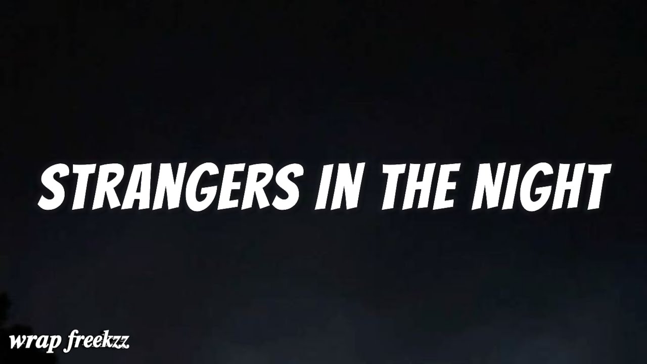 Strangers In The Night Song by Frank Sinatra lyrics - YouTube