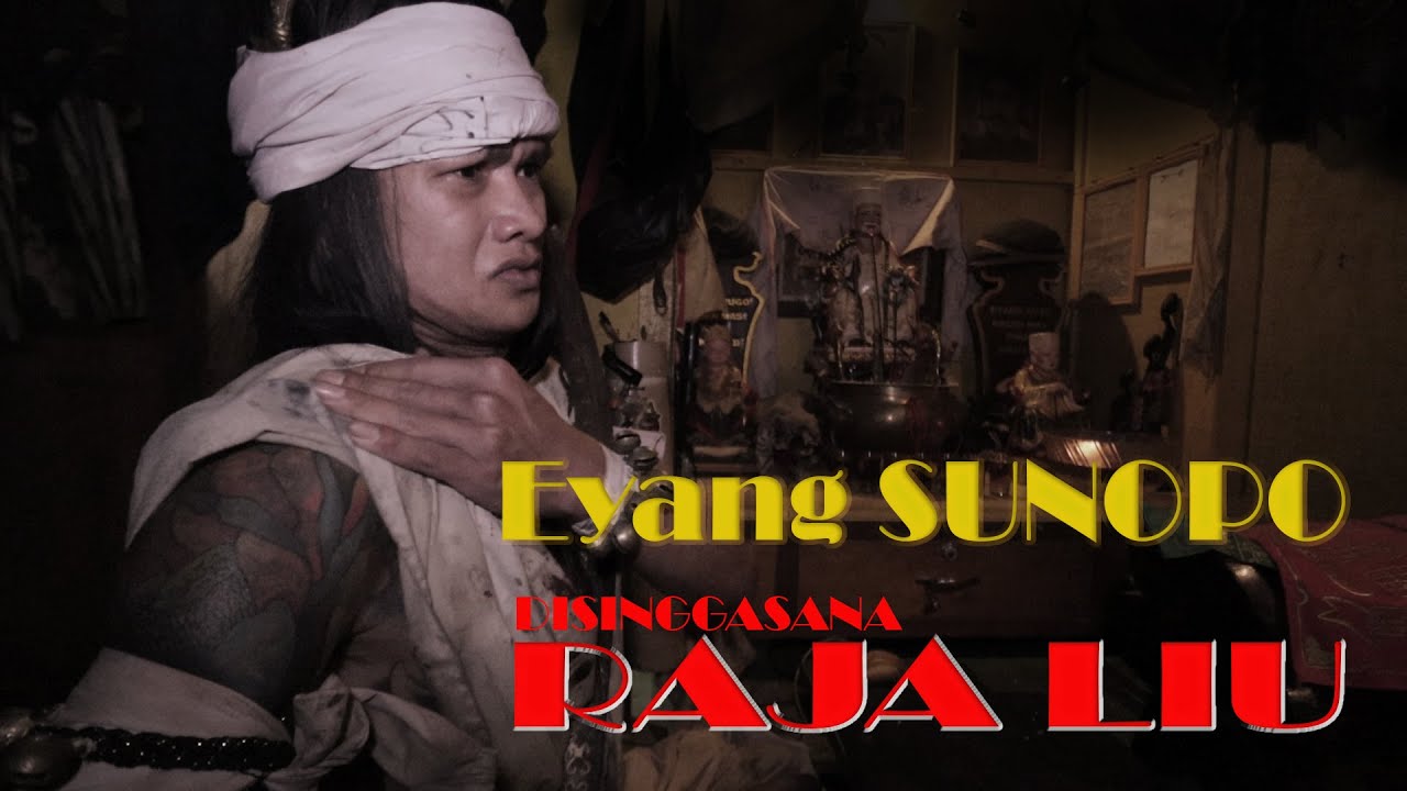 EYANG SUNOPO DISINGGASANA RAJA LIU - YouTube