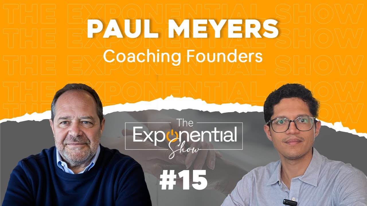 Paul Meyers: Coaching Founders | Ep #15 - YouTube