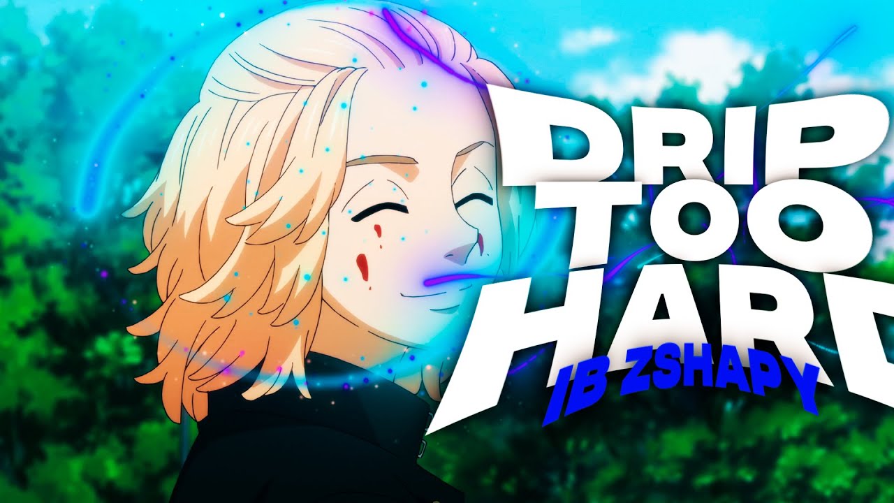 Drip too hard 💦👀😈 (Free PF) Tokyo Revengers - YouTube