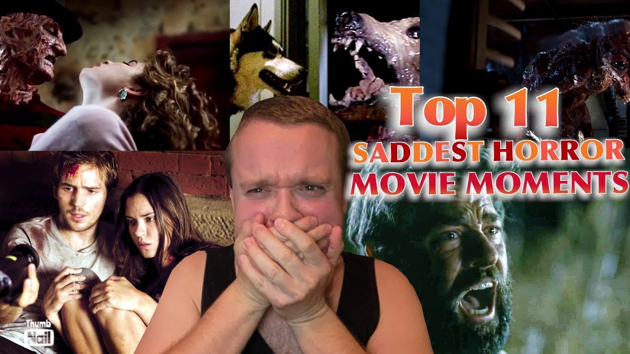 TOP 11 SADDEST HORROR MOVIE MOMENTS - YouTube