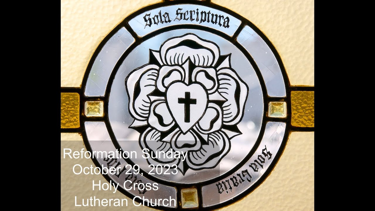 Reformation Sunday - Oct. 29, 2023 - YouTube