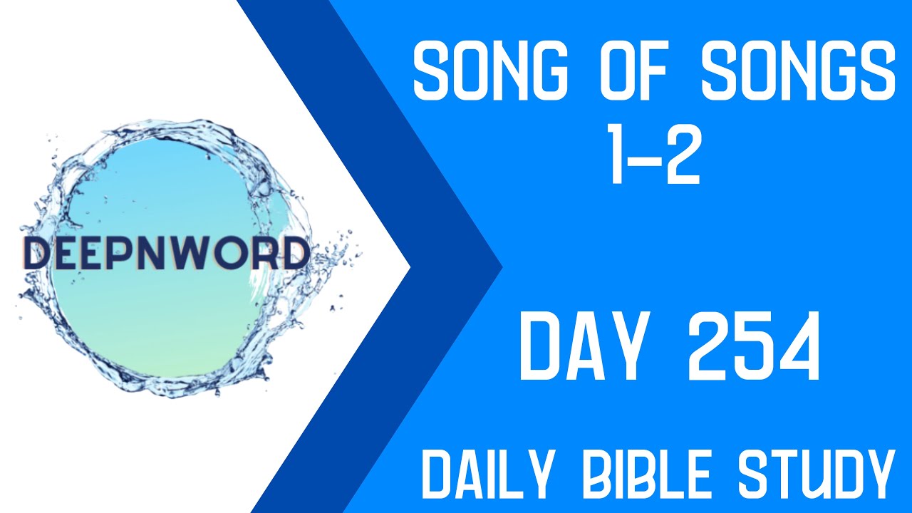Song of Songs: Bible Study (Chapters 1-2) - YouTube