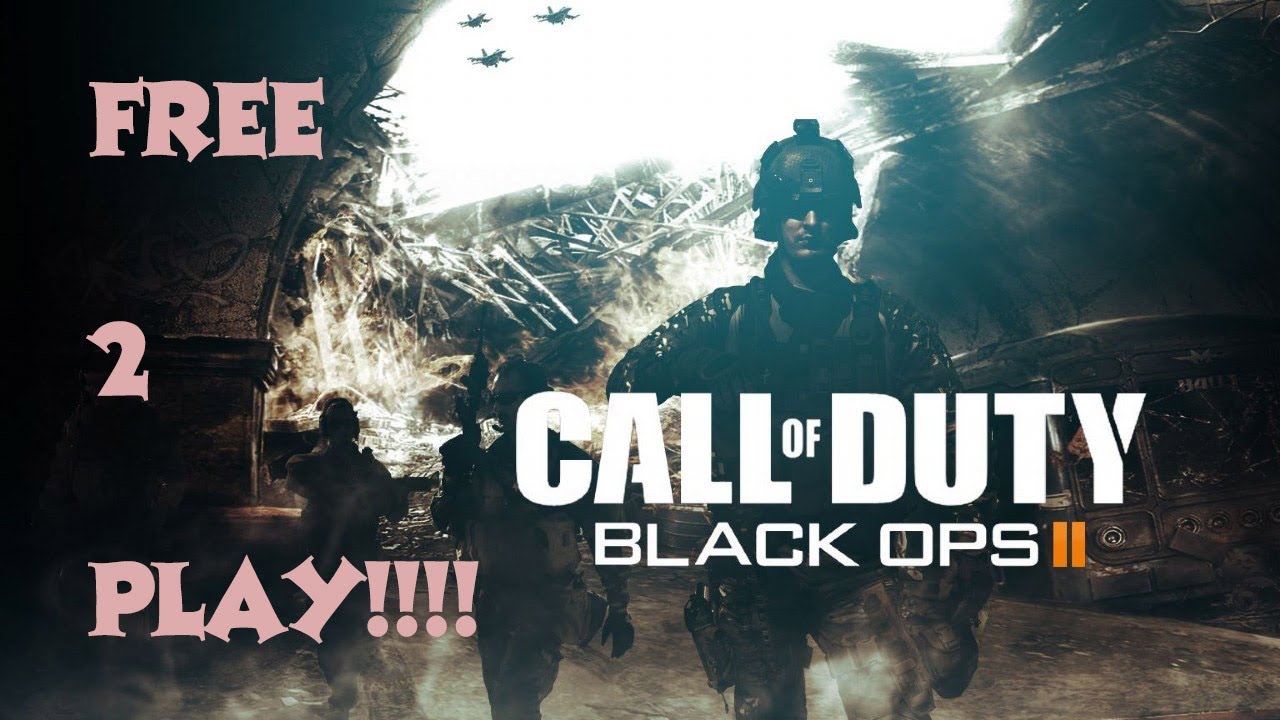 BLACK OPS 2-FREE 2 PLAY!! - YouTube