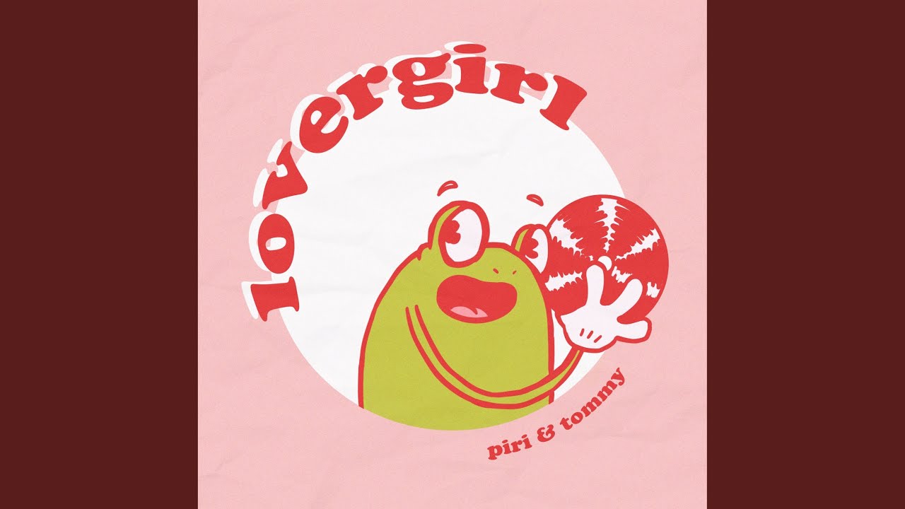 Lovergirl Youtube