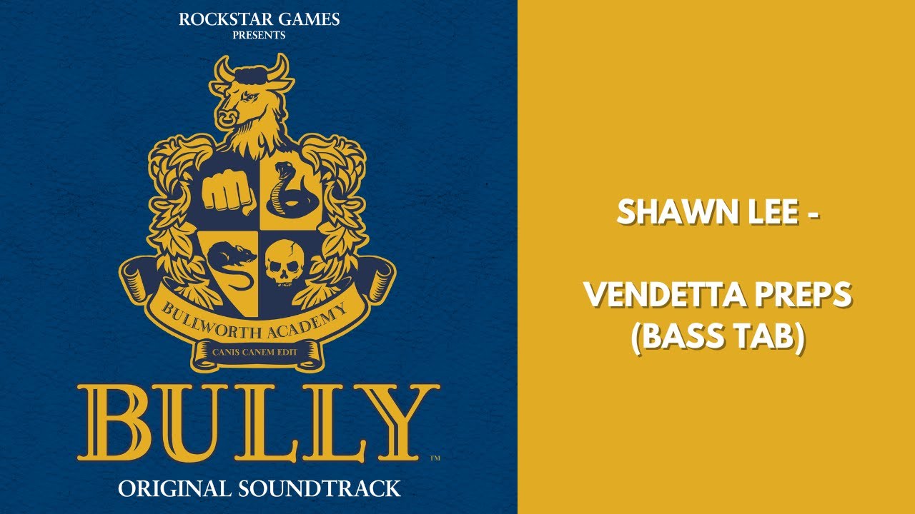 Shawn Lee - Vendetta Preps (Bully Original Game Soundtrack) (BASS TAB ...