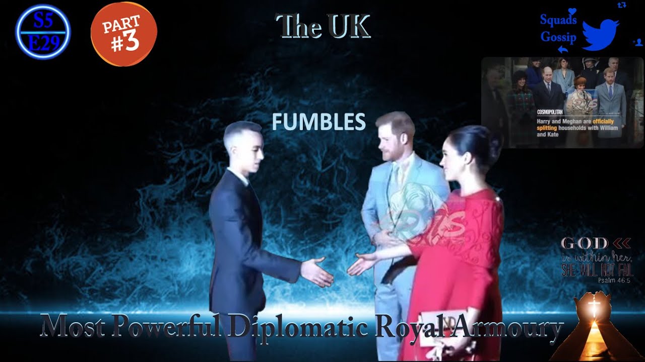 S4E29 APTS The UK Fumbles Their Most Powerful Diplomatic Royal Armoury ...