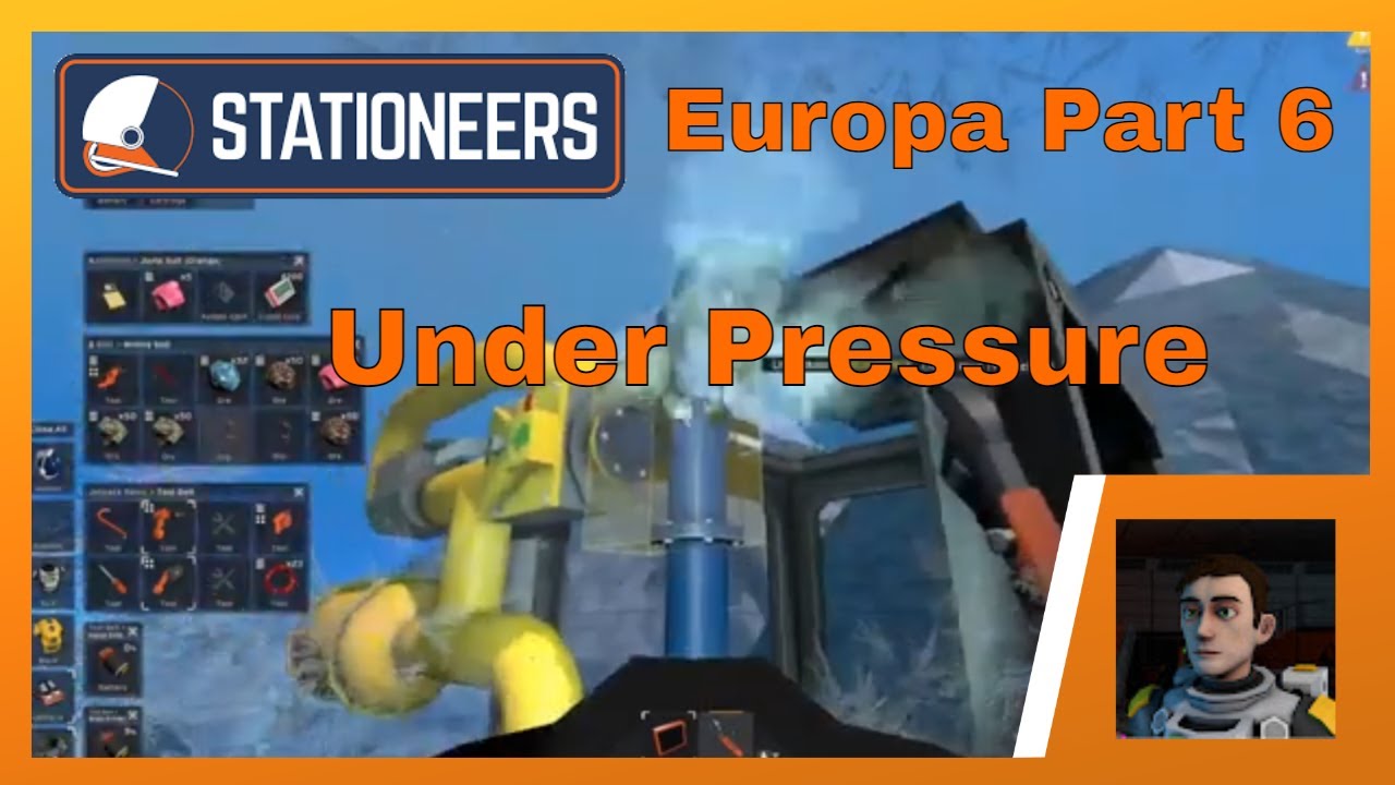Stationeers Europa Playthrough Part 6: Under Pressure - YouTube