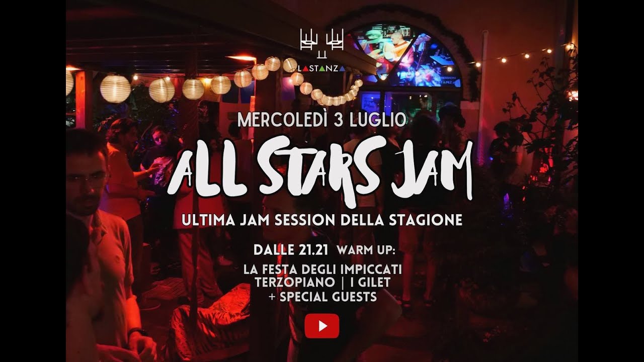ALL STARS JAM - Jam Session @ La Stanza - 3 Luglio 2024 - YouTube