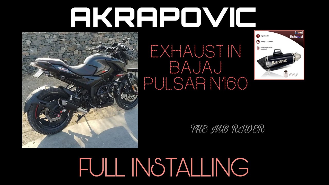 AKRAPOVIC EXHAUST IN PULSER N160 UNDER 3K FROM FLIPKART - FULL INSTALLATION #akrapovic # ...