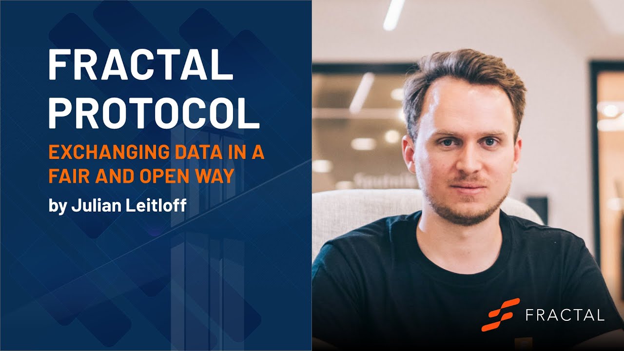 Fractal Protocol: Exchanging Data in a Fair and Open Way by Julian Leitloff - YouTube