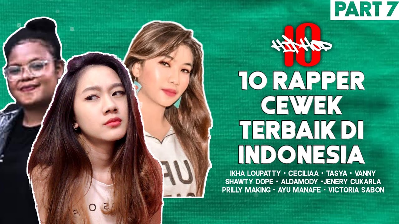 10 Rapper cewek terbaik di Indonesia | Part 7 - YouTube