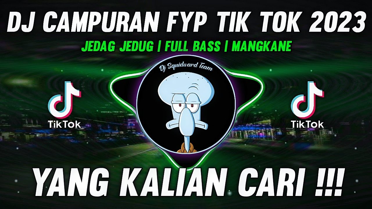 Dj Tiktok Terbaru 2022 Dj Campuran Fyp Tik Tok Viral 2022 Jedag Jedug
