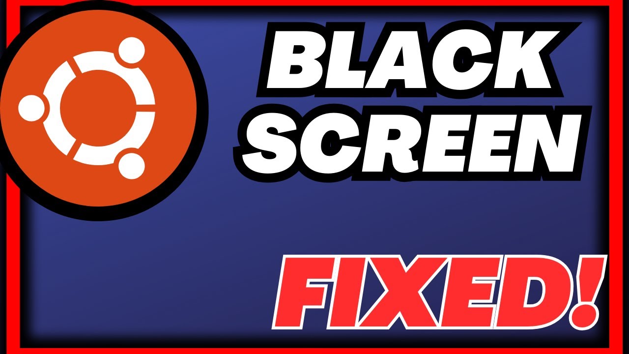After installing ubuntu /Linux black screen issue Fixed | CodeBloom - YouTube