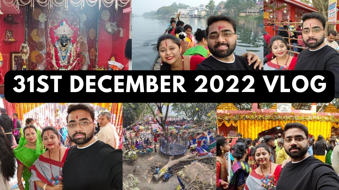 31st December 2022 | Bongaon Kalitala Mandir | Ichamati Nodi # ...