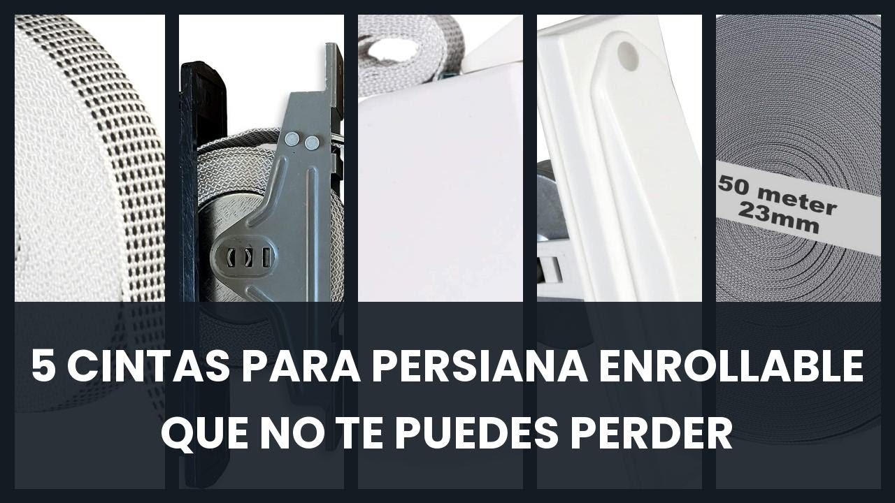 Cinta para persiana enrollable: 5 Cintas para persiana enrollable que ...