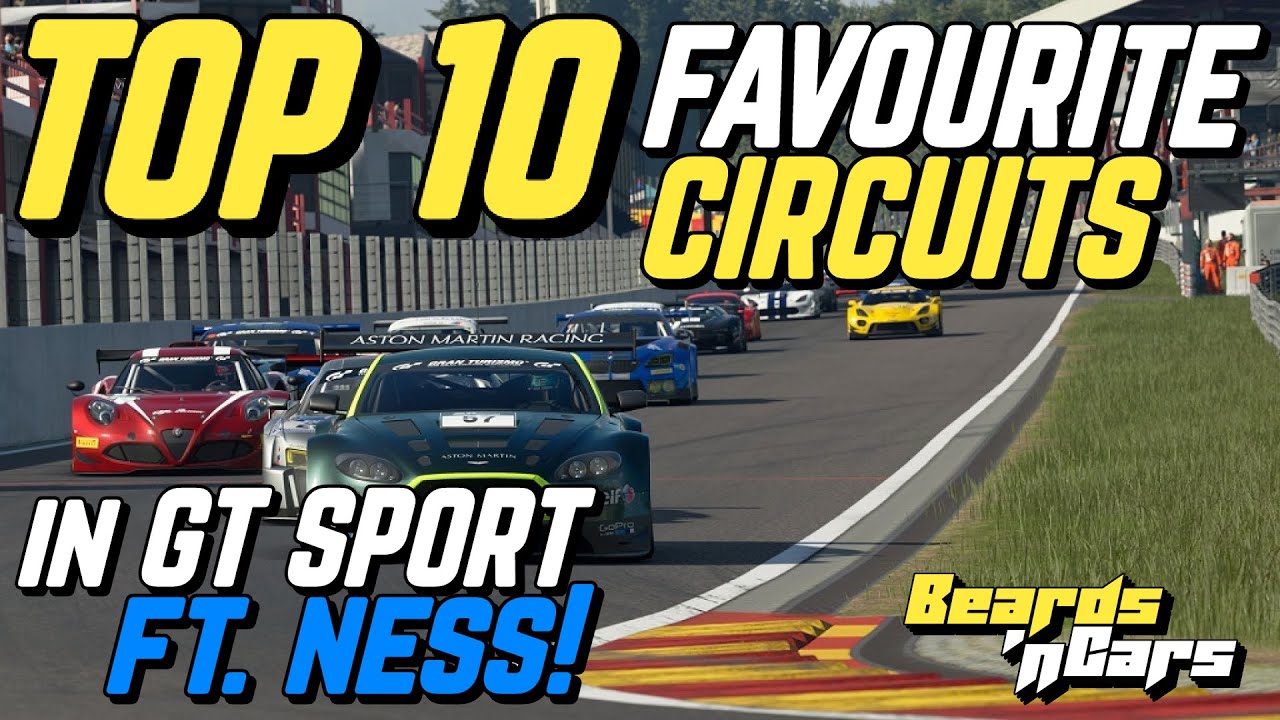 Our TOP 10 Favourite CIRCUITS in GT SPORT! (Ft.Ness) - YouTube