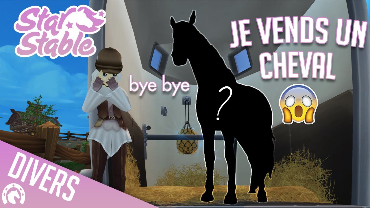 Je VENDS un CHEVAL ! 😨 | Star Stable - SSO - YouTube