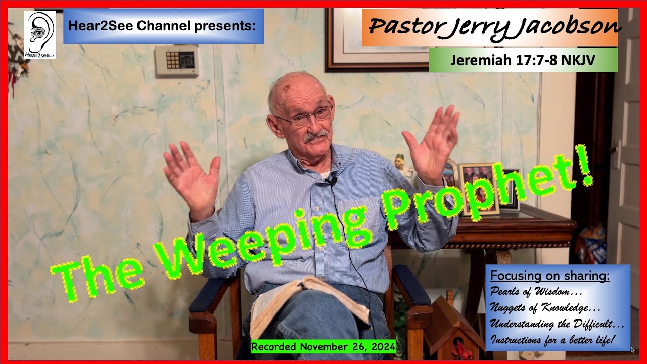 The Weeping Prophet! Pastor Jerry Jacobson Explains... Jeremiah Chapter ...