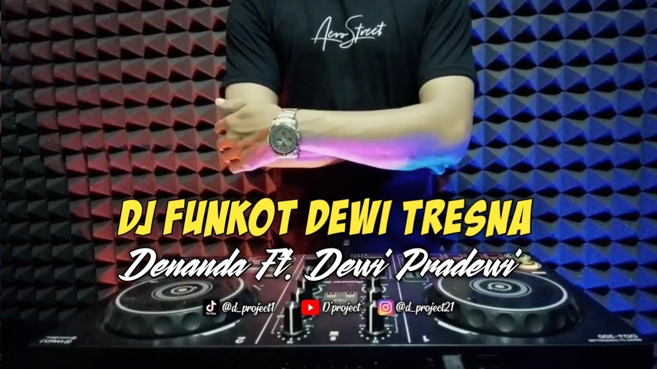 DJ FUNKOT DEWI TRESNA - DENANDA FT. DEWI PRADEWI (Dj Emi) - YouTube