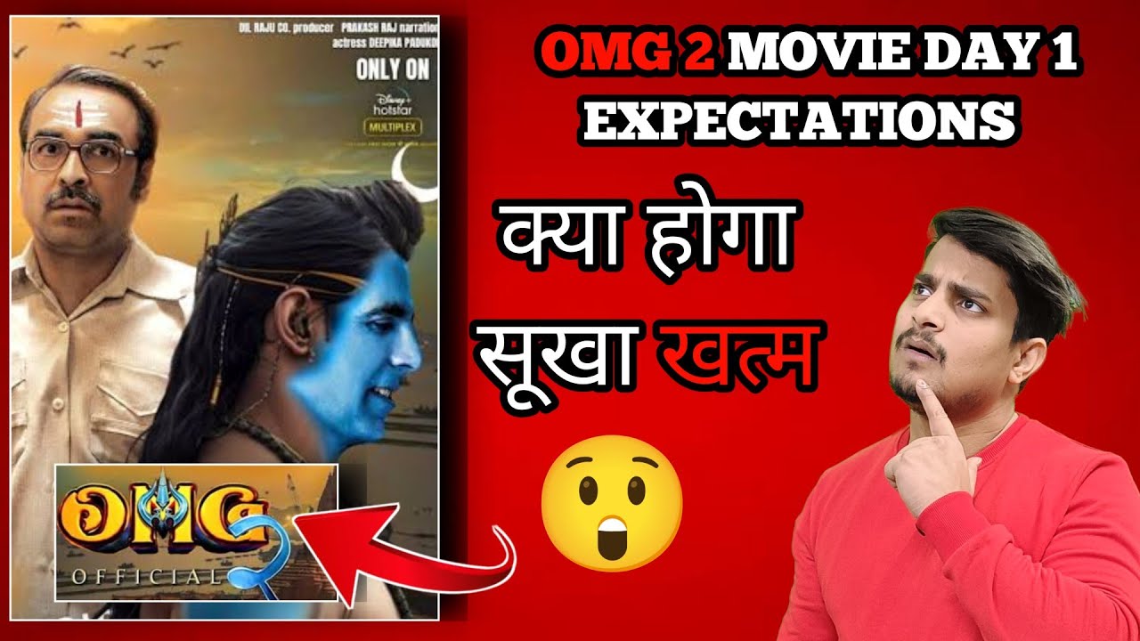 OMG 2 Day 1 Box Office Expectations || OMG 2 Total Screen Count | OMG 2 ...