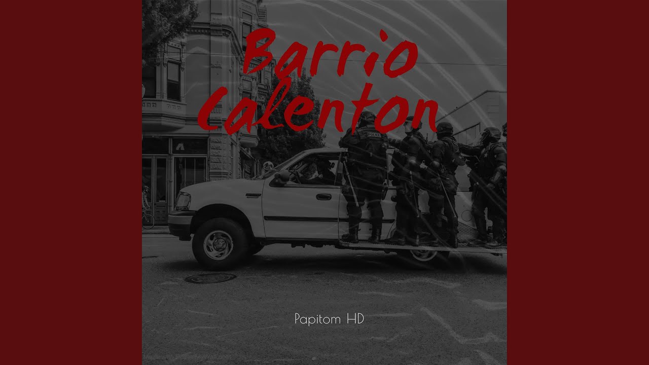 Barrio Calenton - YouTube