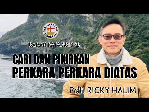 ONLINE IBADAH RAYA GBI JPS (MINGGU, 8 DESEMBER 2024) - Pdt. RICKY HALIM ...