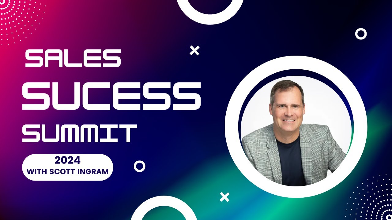 Sales Success Summit - Feat. Scott Ingram - YouTube