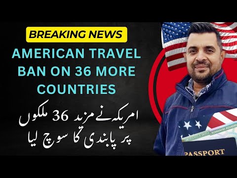 American Travel Ban for 36 More Countries | June 2025 Breaking News ...