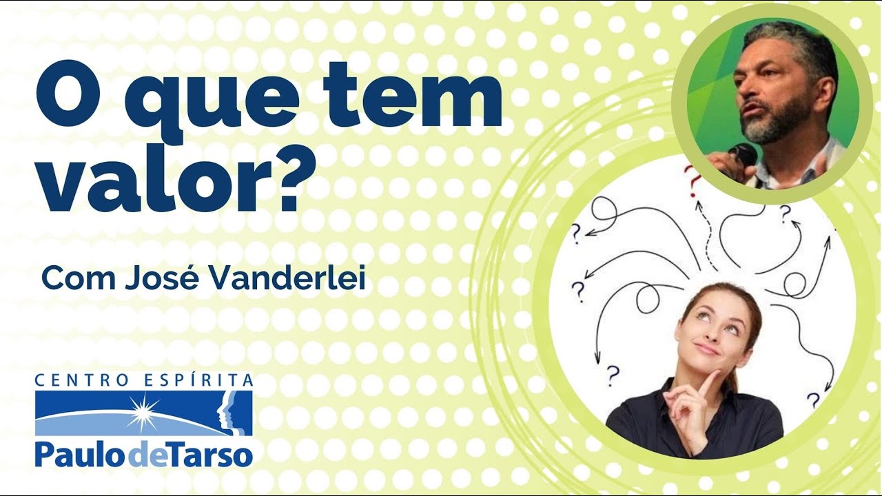 José Vanderlei: O que tem valor? - YouTube
