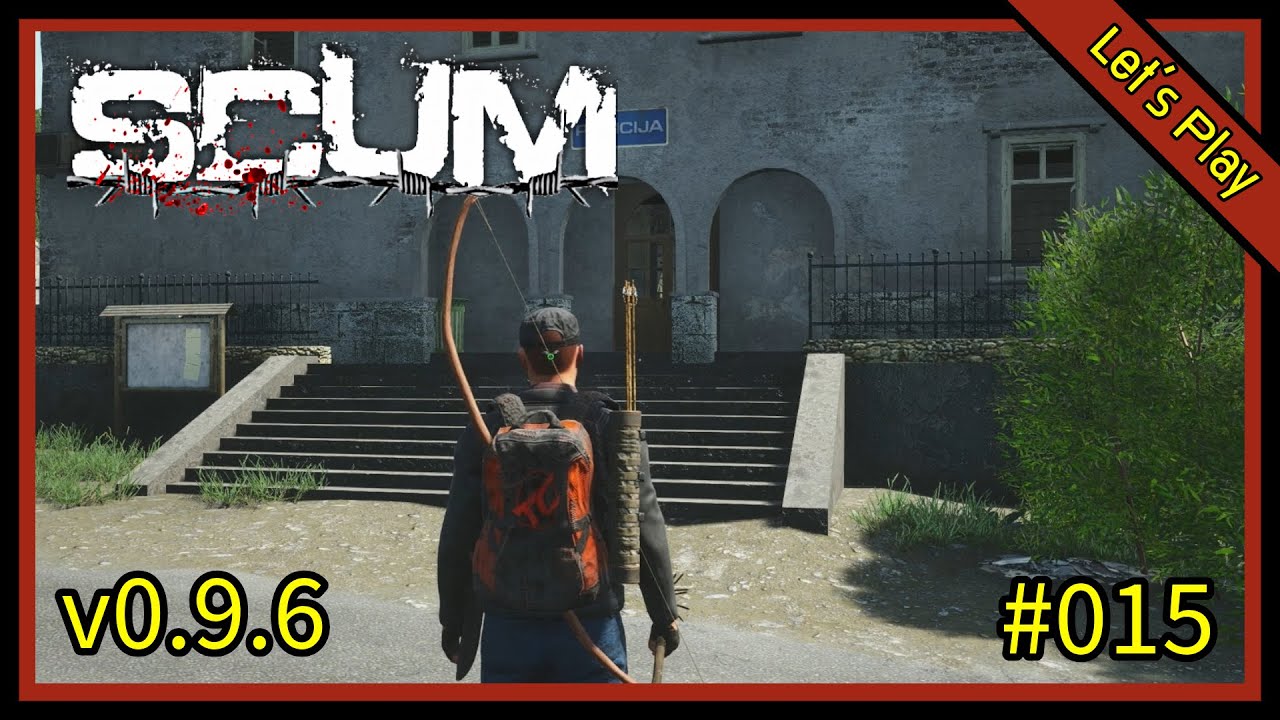 Ich nehme mir ein Polizeirevier vor - SCUM v0.9.6 #015 - YouTube
