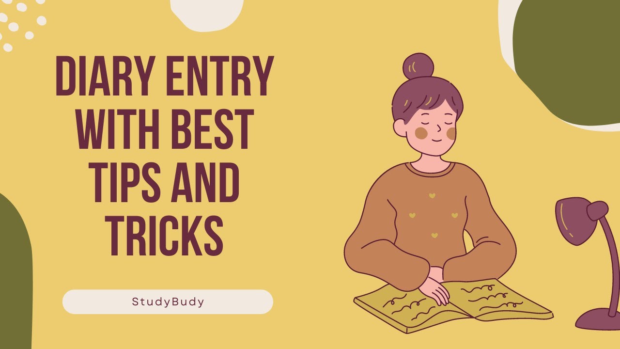 Diary Entry with best tips - YouTube