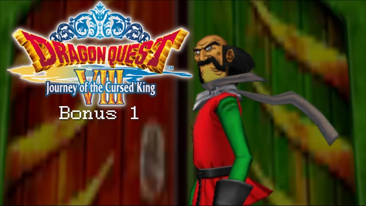 Dragon Quest 8: Journey of the Cursed King (3DS)-Bonus 1-[Morrie's ...