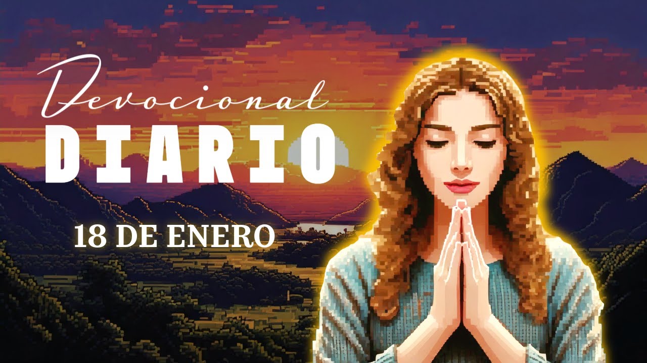 EL ESPÍRITU DE LA VERDAD Y EL ESPÍRITU DEL ENGAÑO - Devocional Diario 18 de Enero de 2025 - YouTube