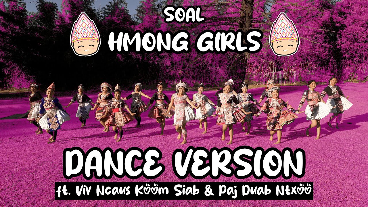 SOAL 'HMONG GIRLS' DANCE VERSION - YouTube