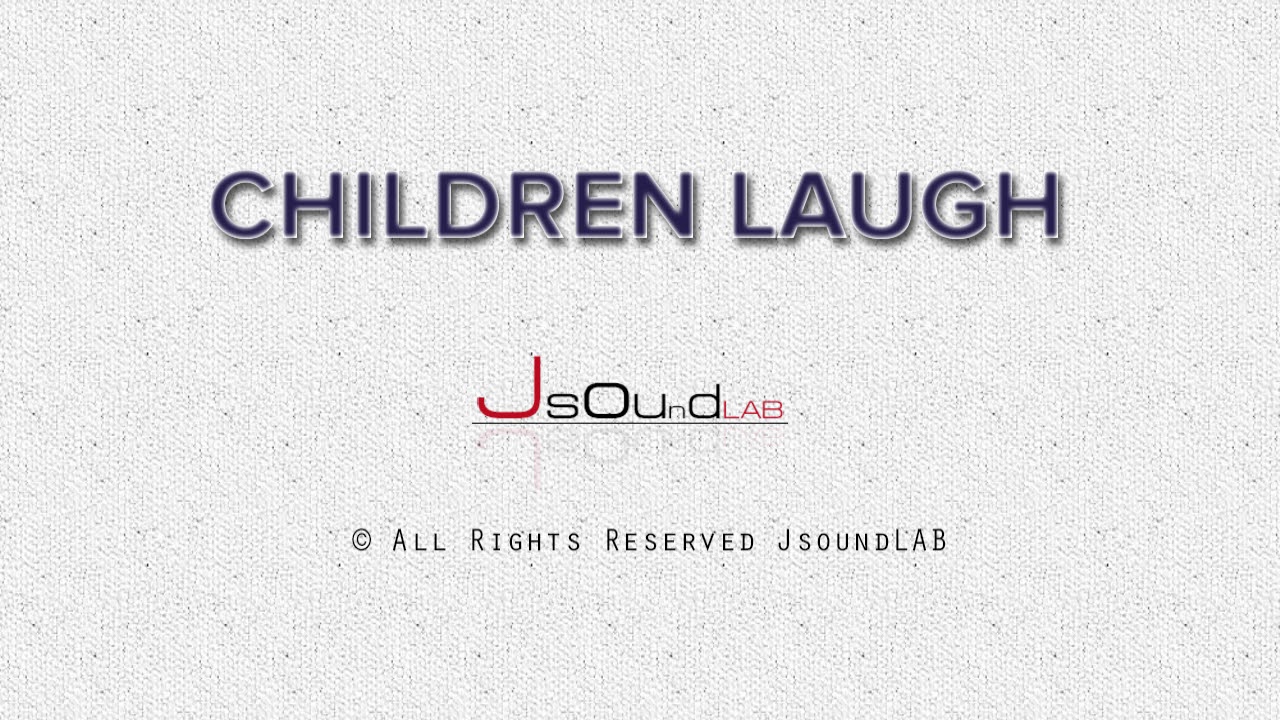 Children Laugh | Sound Effects | Children Sounds | Laugh Sounds | Human ...