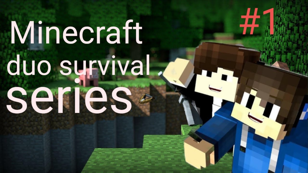 Minecraft a new beginning|Minecraft duo survival series #1 @BROTHERS ...
