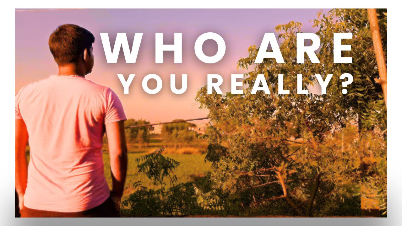 Who Are You Really? Understanding Life’s Purpose - YouTube