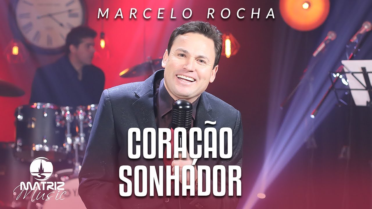 Marcelo Rocha - Coração Sonhador "Álbum Coração sonhador" [Clipe ...