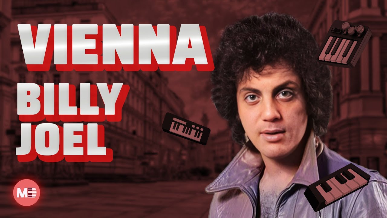 Billy Joel - Vienna (Piano Tutorial, Strings y Partitura) - YouTube