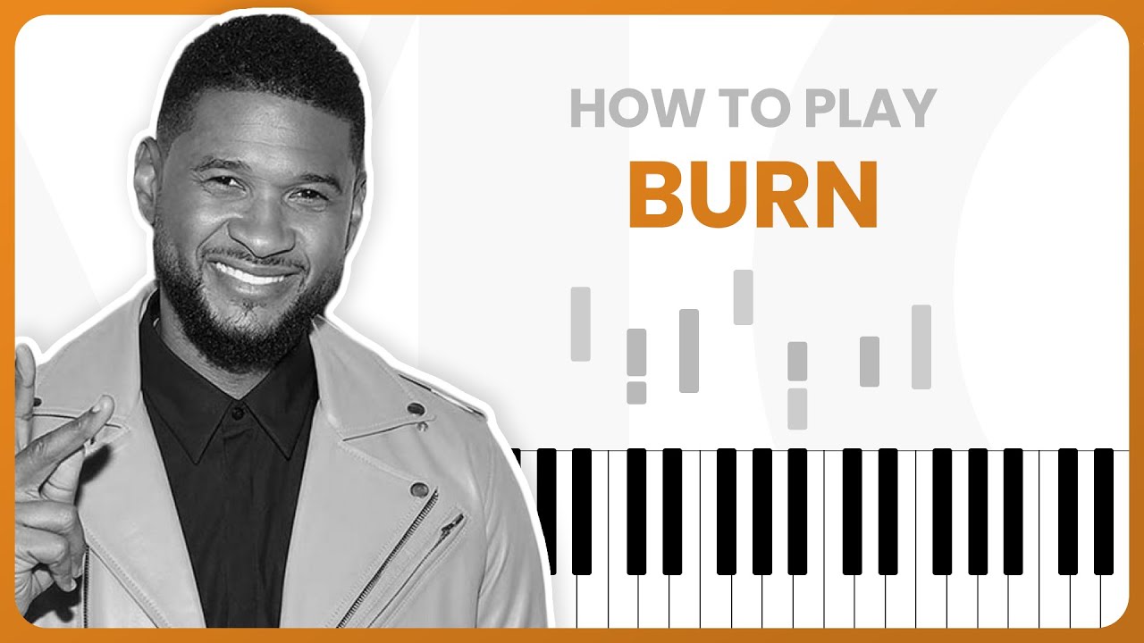 How To Play Burn By Usher On Piano - Piano Tutorial (Part 1) - YouTube