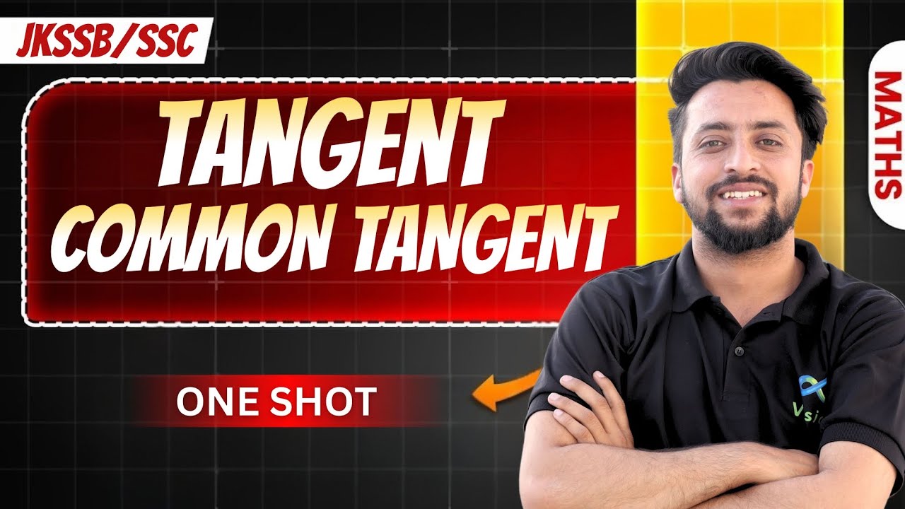 TANGENT AND COMMON TANGENT|| ONE SHOT || JKPSI JKSSB || ADVANCE MATHS ...