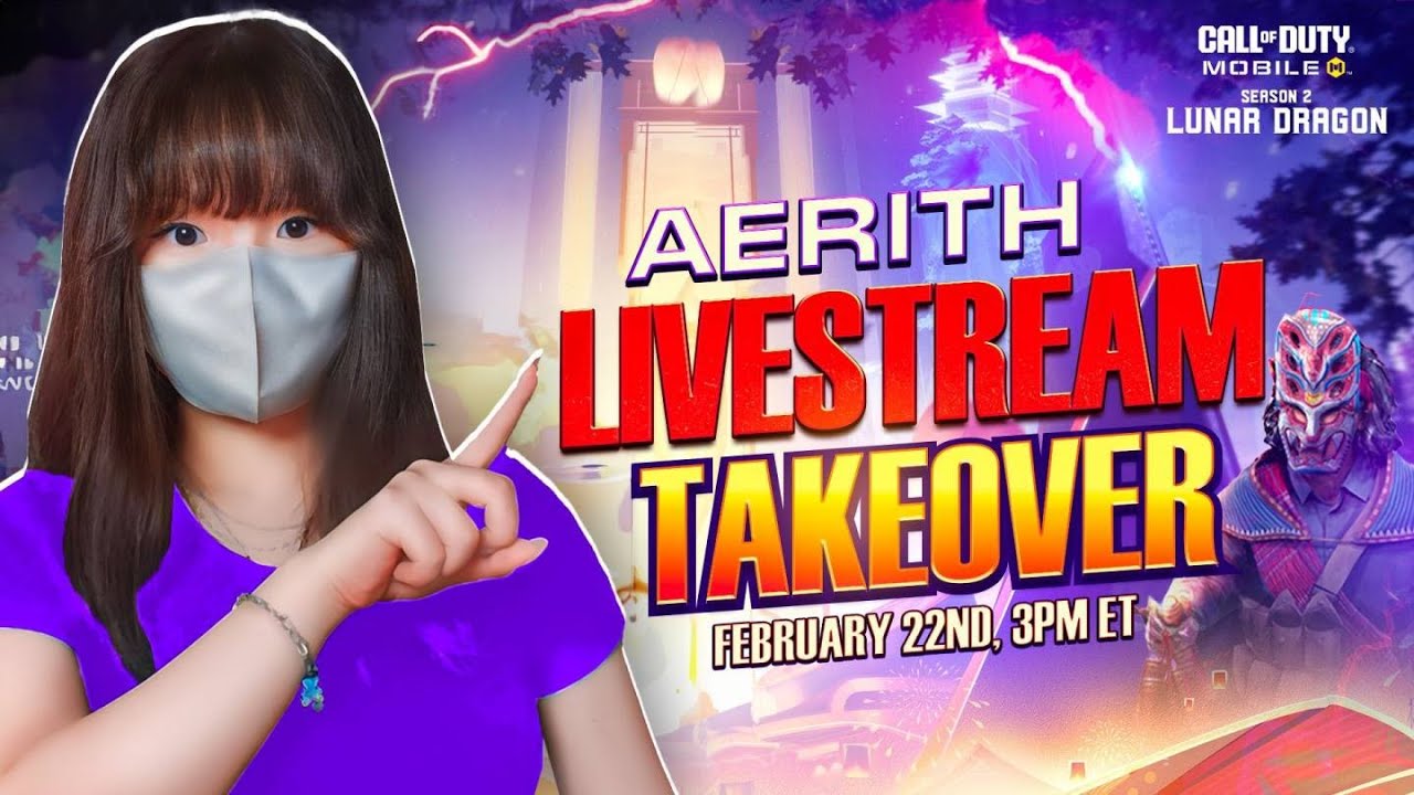 Aerith's Livestream Takeover | Call of Duty®: Mobile Season 2 (2024) - YouTube
