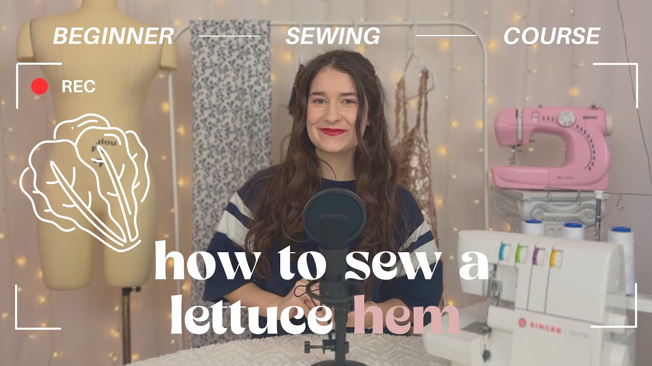 Beginner Sewing Course [Day 12] - How to sew a lettuce hem - YouTube