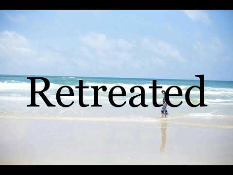 How To Pronounce Retreated🌈🌈🌈🌈🌈🌈Pronunciation Of Retreated - YouTube
