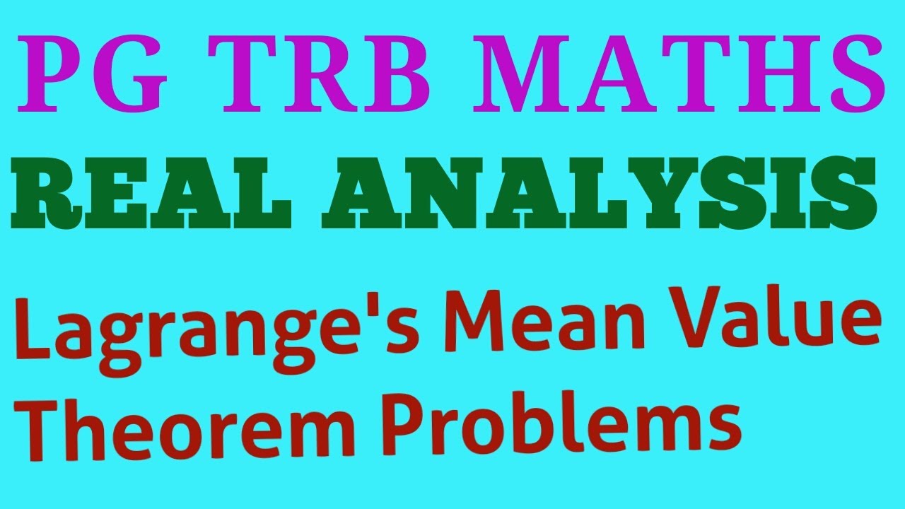 REAL ANALYSIS Lagrange s Mean Value Theorem Problems YouTube real-analysis-lagrange-s-mean-value-theorem-problems-youtube