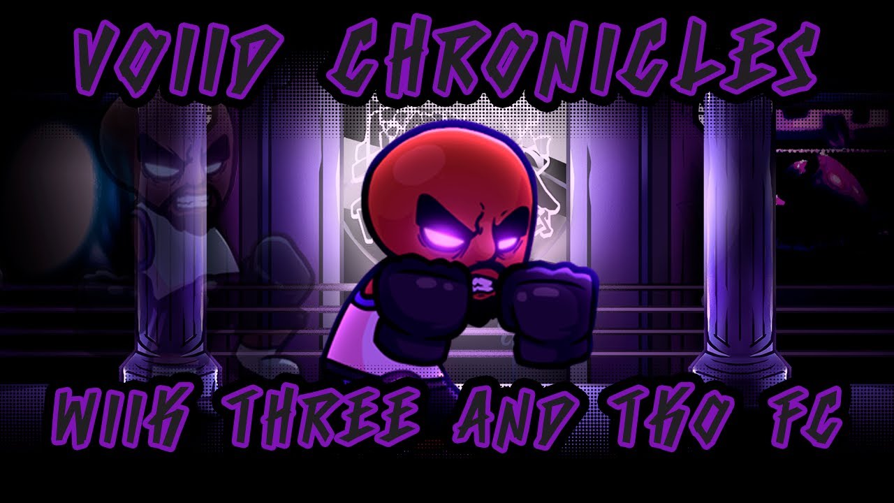 Voiid Chronicles Wiik 3 and TKO FC | Voiid Chronicles v2 - YouTube