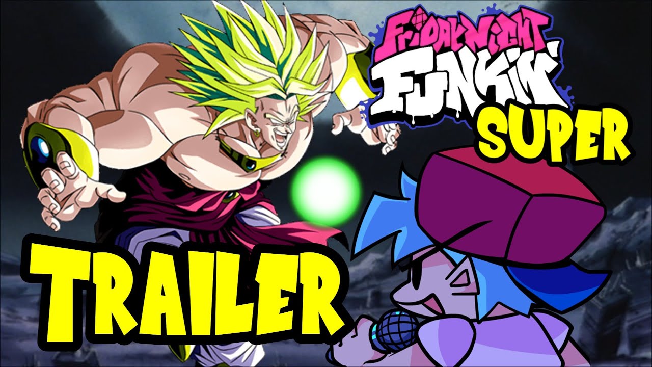 【Bilingual】Friday Night Funkin' SUPER Special Trailer【FNF X Broly ...