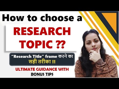 Topic selection for PhD| How to choose a research topic| Research topic ...