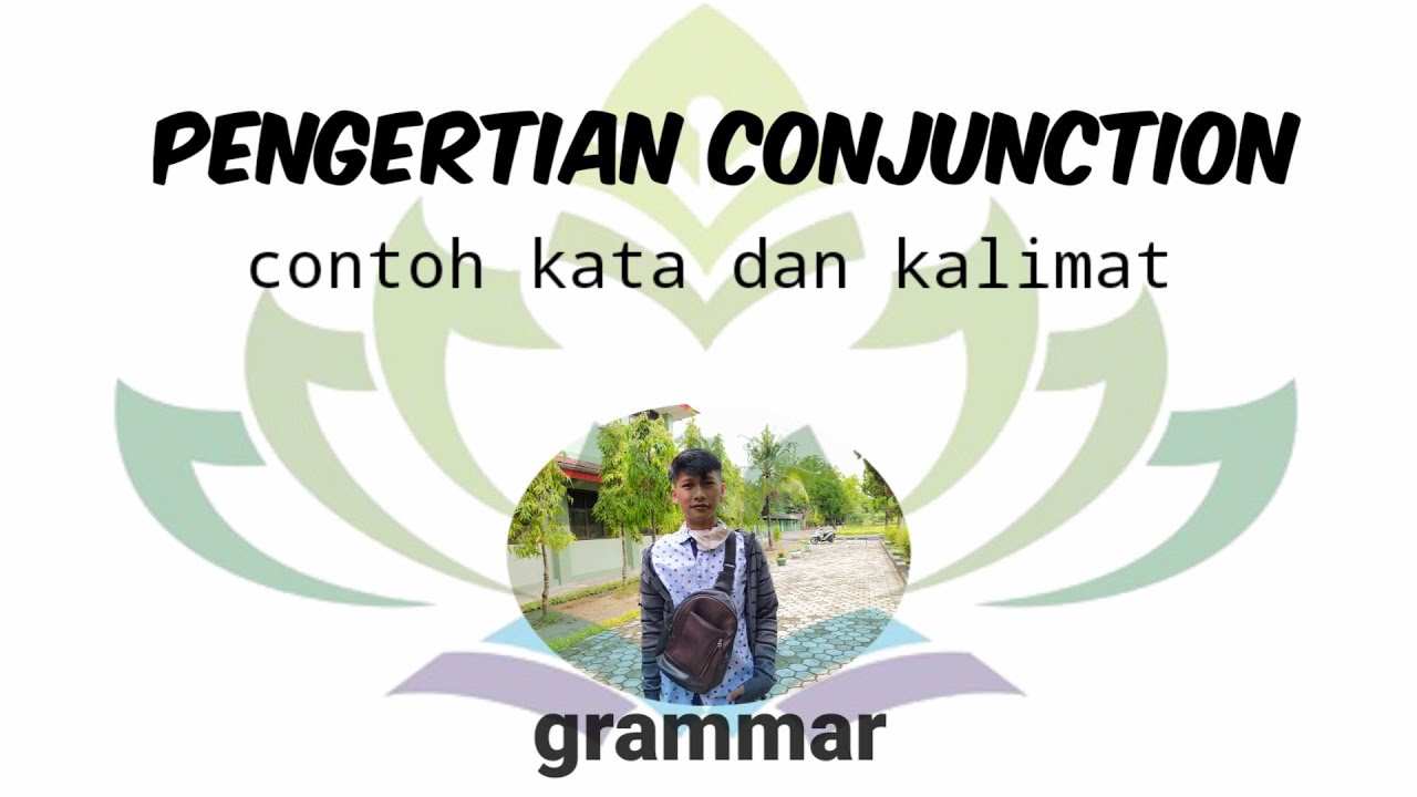 pengertian conjunction beserta contoh kata dan kalimat nya - YouTube